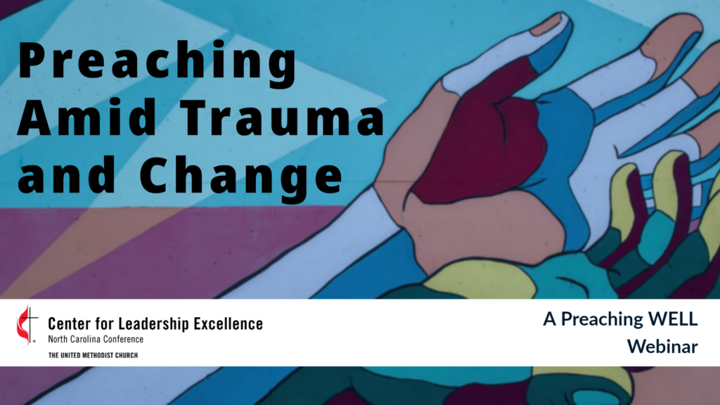 Preaching Amid Trauma and Change | Center for Leadership Excellence ...